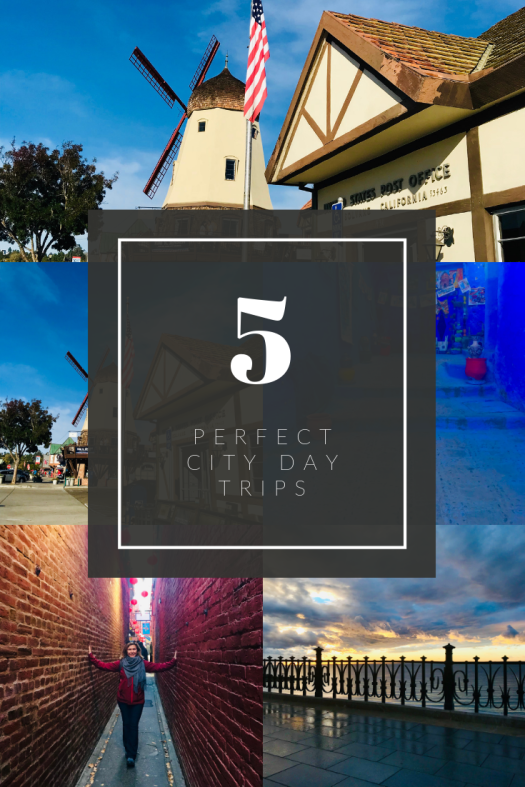 5 Perfect city day trips. - Places and Recipes